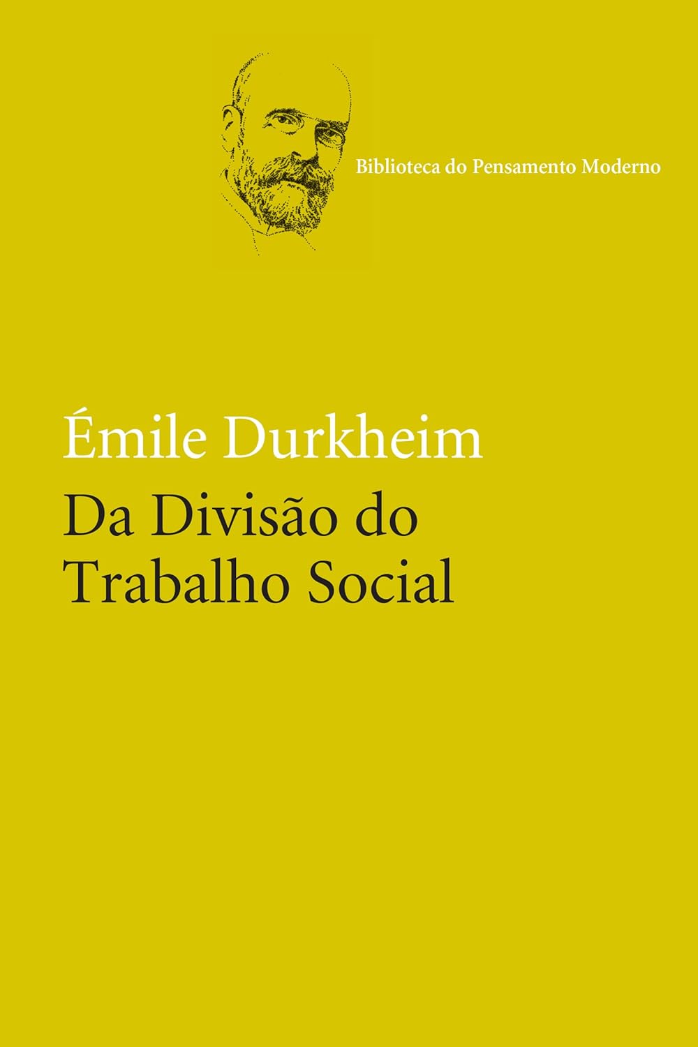 Da Divisão do Trabalho Social (Biblioteca do Pensamento Moderno) eBook ...