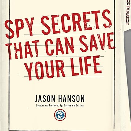 Amazon.com: Spy Secrets That Can Save Your Life: A Former CIA Officer ...