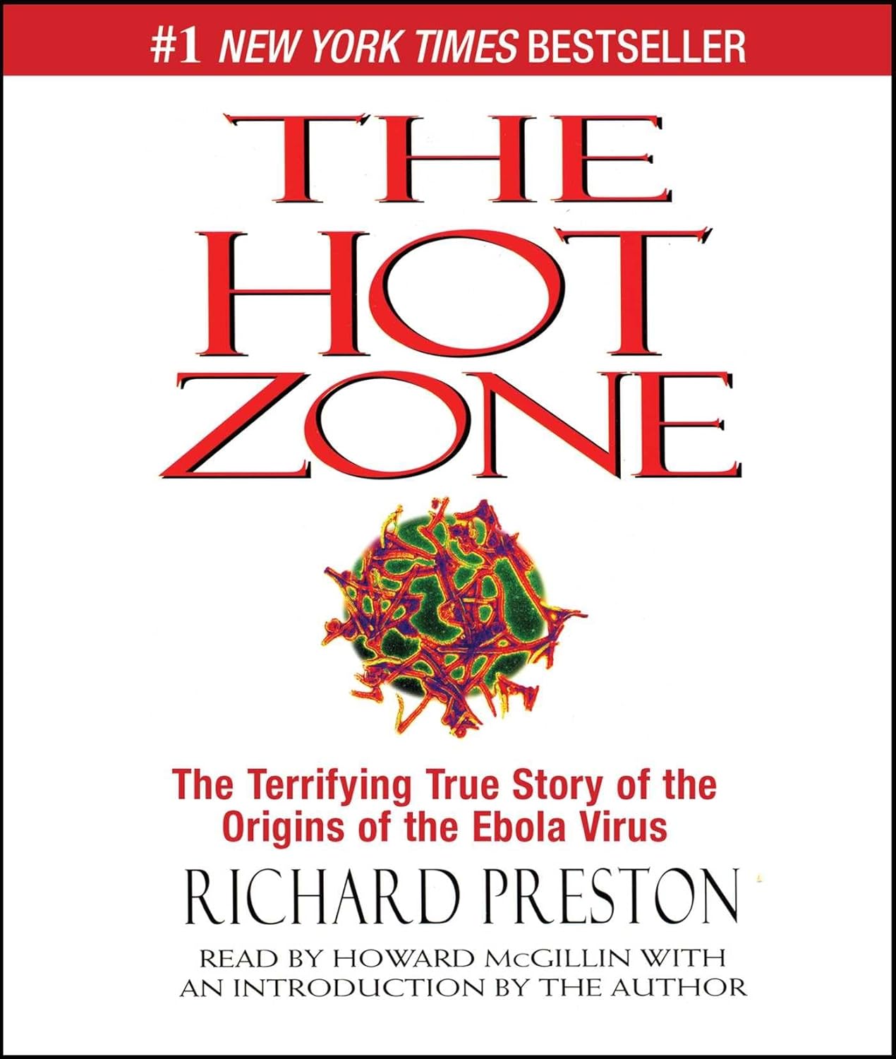 The Hot Zone: The Terrifying True Story of the Origins of the Ebola ...