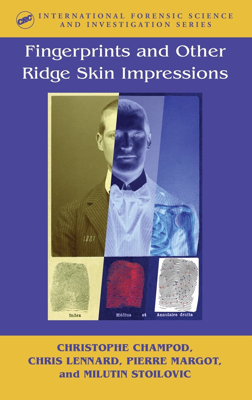 Fingerprints and Other Ridge Skin Impressions (International Forensic ...
