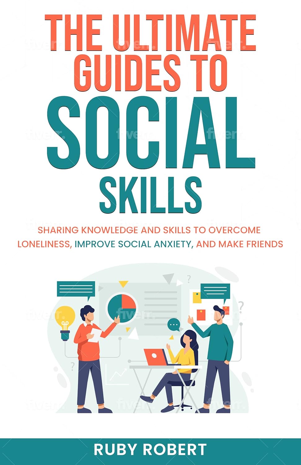 The Ultimate guides to social skills: Sharing knowledge and skills to ...