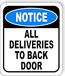 Amazon.com: NOTICE All Deliveries to Back Door Aluminum Composite ...