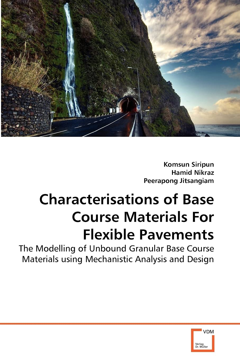Buy Characterisations of Base Course Materials For Flexible Pavements ...