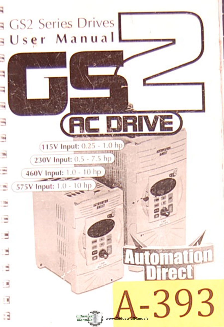Automation Direct GS2 Series Drives, User's Manual: Automation Direct ...