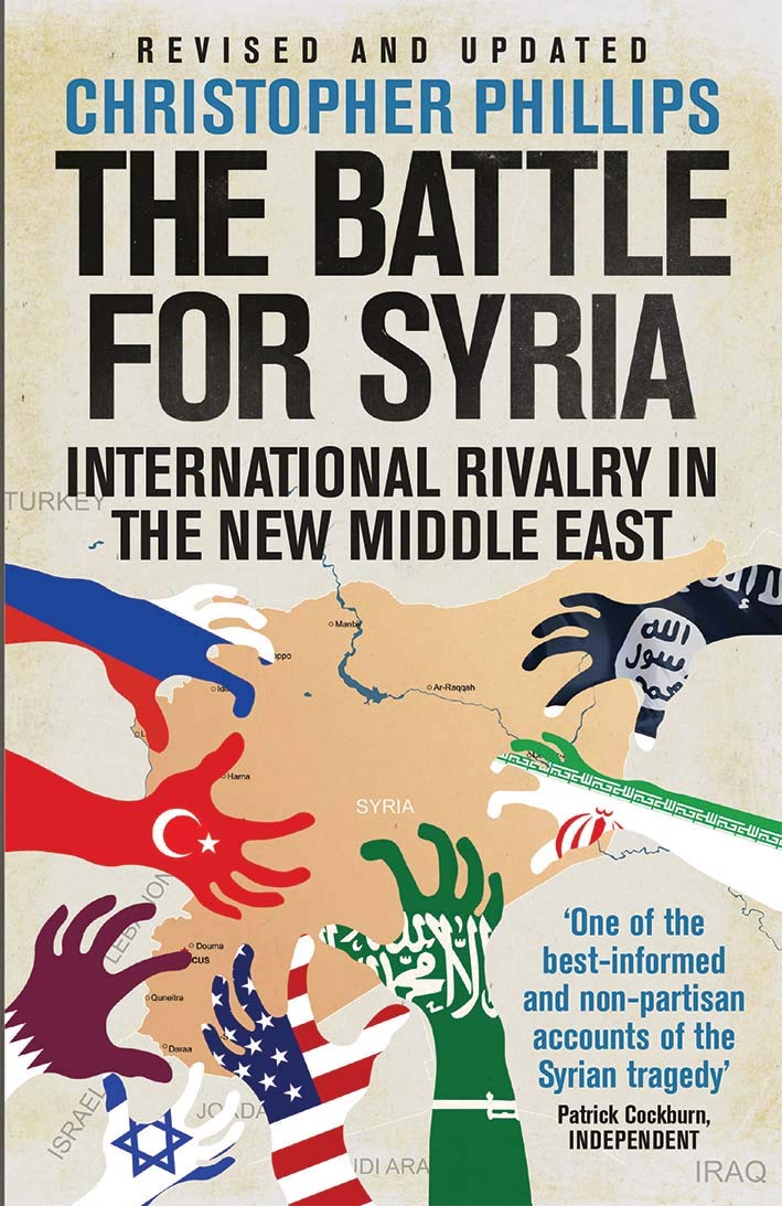 The Battle for Syria: International Rivalry in the New Middle East ...