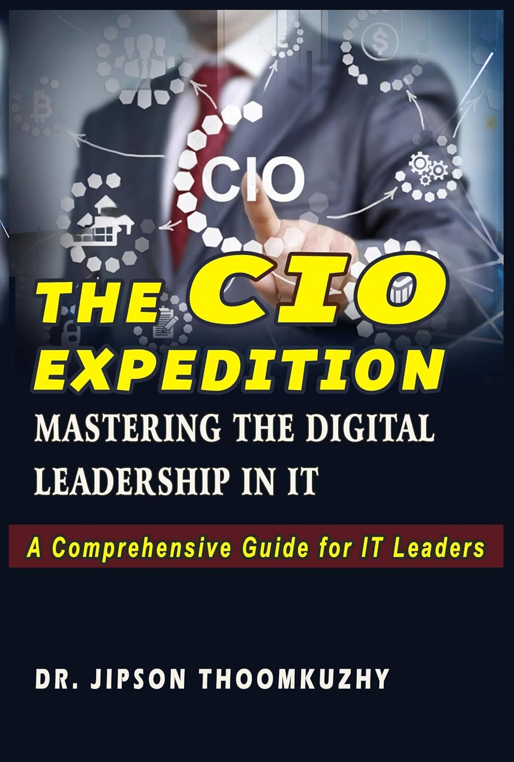 Amazon.com: THE CIO EXPEDITION: MASTERING THE DIGITAL LEADERSHIP IN IT ...
