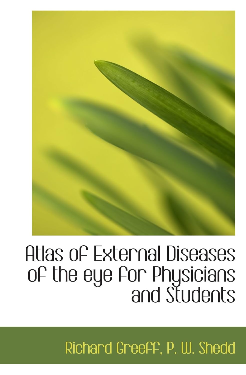 Amazon.com: Atlas of External Diseases of the eye for Physicians and ...