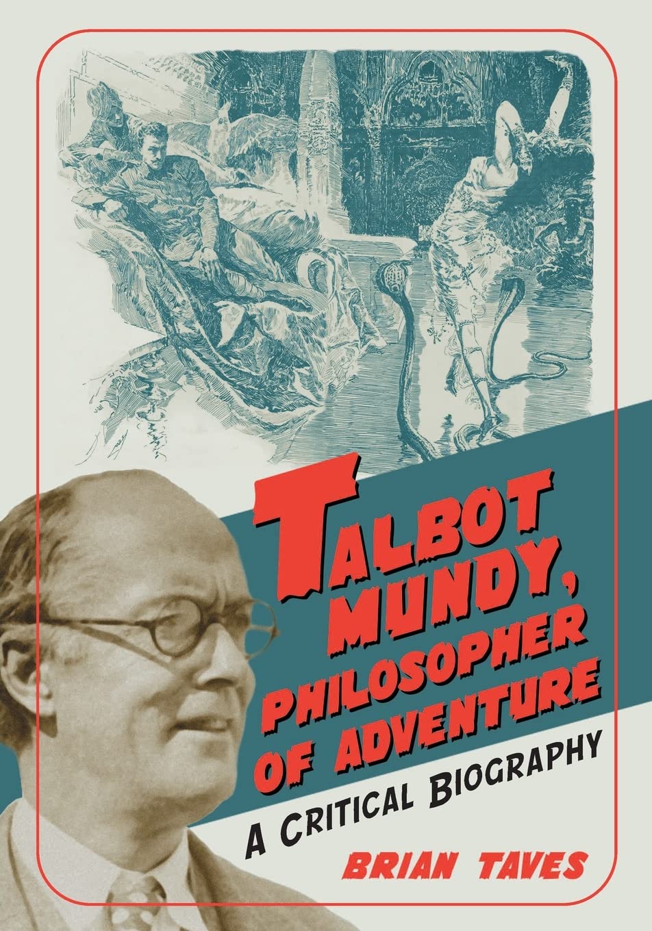 Amazon.com: Talbot Mundy, Philosopher of Adventure: A Critical ...