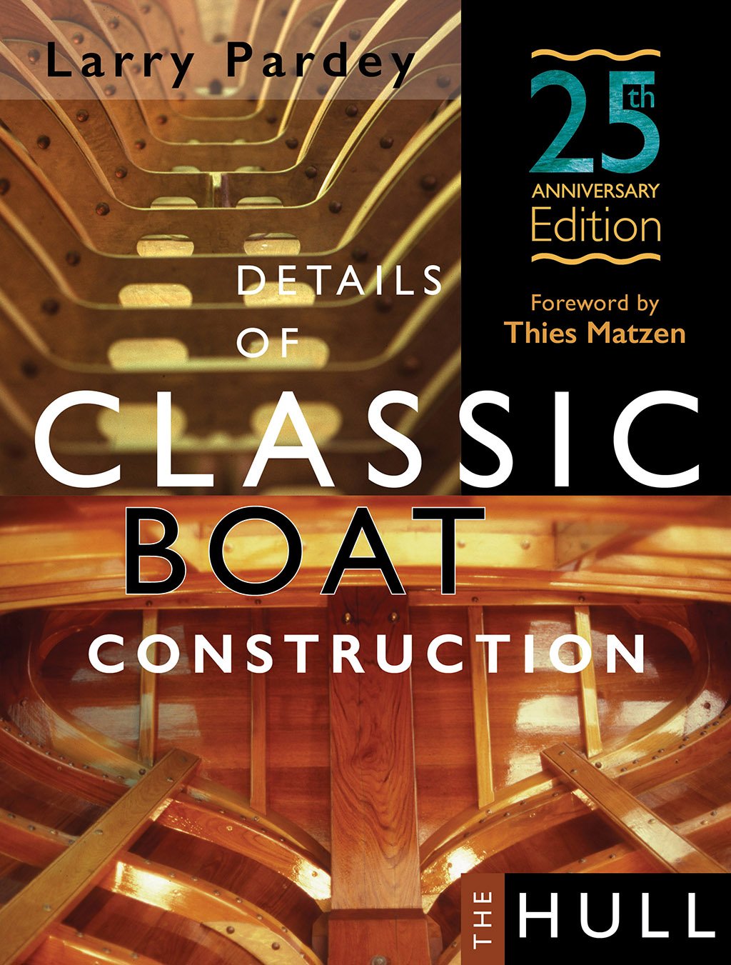 Details of Classic Boat Construction - 25th Anniversary Edition: Larry ...