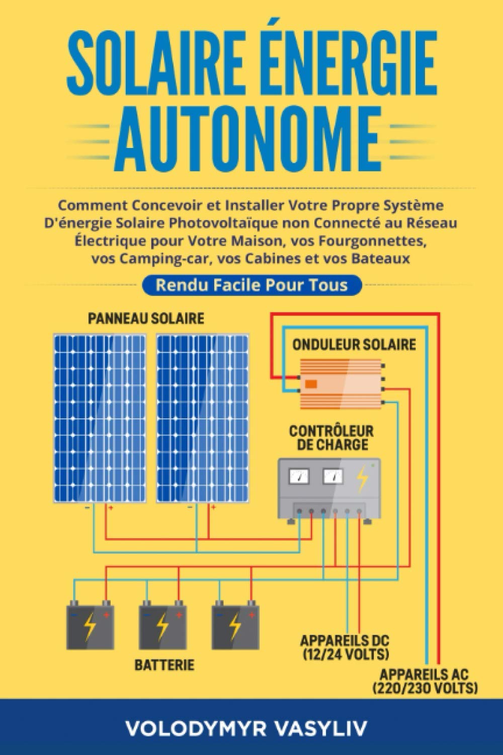 Buy Solaire nergie Autonome Comment Concevoir Et Installer Votre buy-solaire-nergie-autonome-comment-concevoir-et-installer-votre