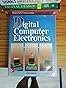 Digital Computer Electronics by Malvino, Albert Paul