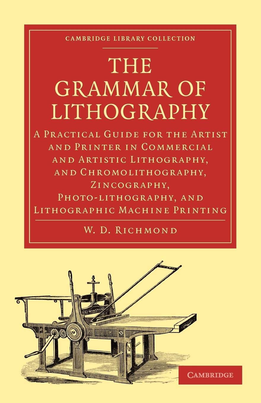 Amazon.com: The Grammar of Lithography: A Practical Guide for the ...