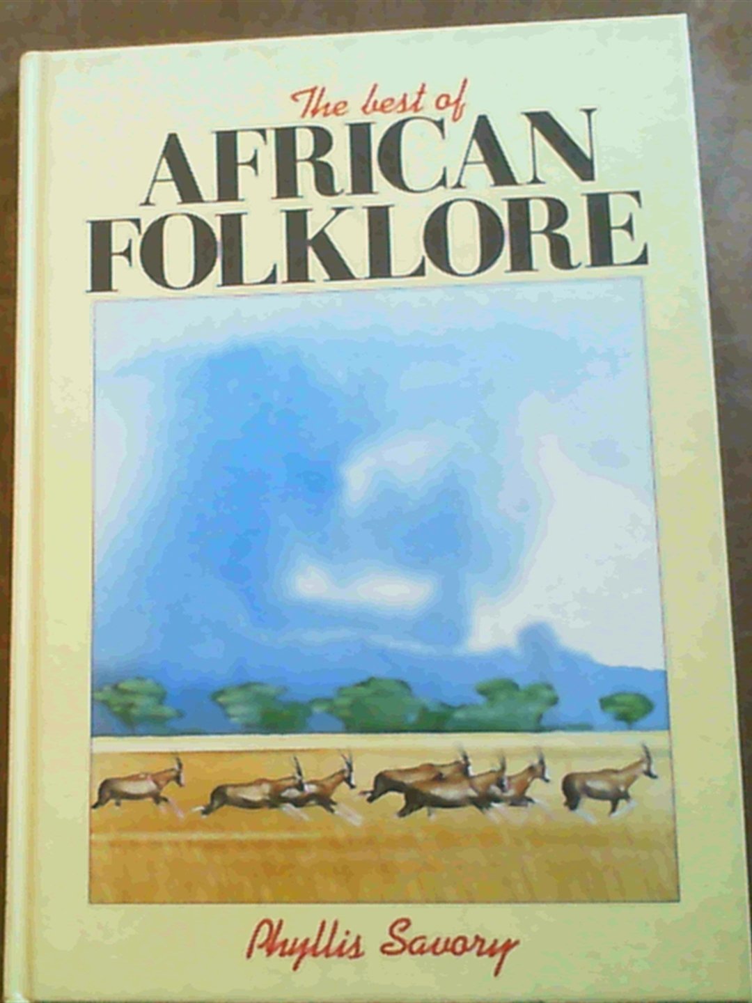 The best of African folklore : Phyllis Savory: Amazon.in: Books