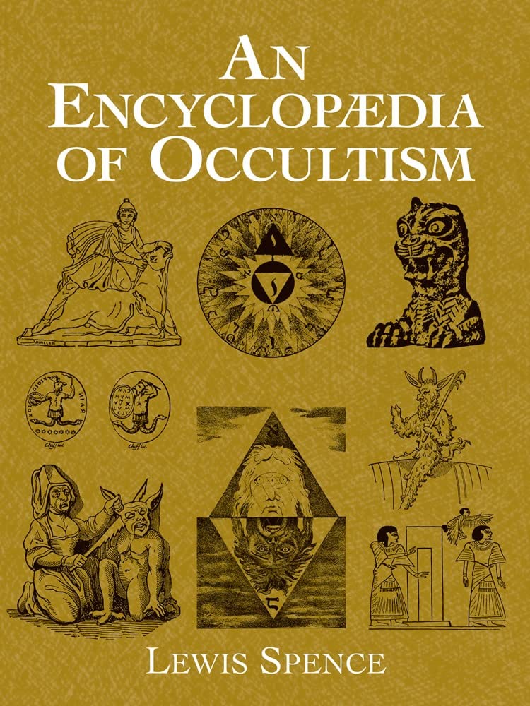 An Encyclopaedia of Occultism (Dover Occult): Spence, Lewis ...