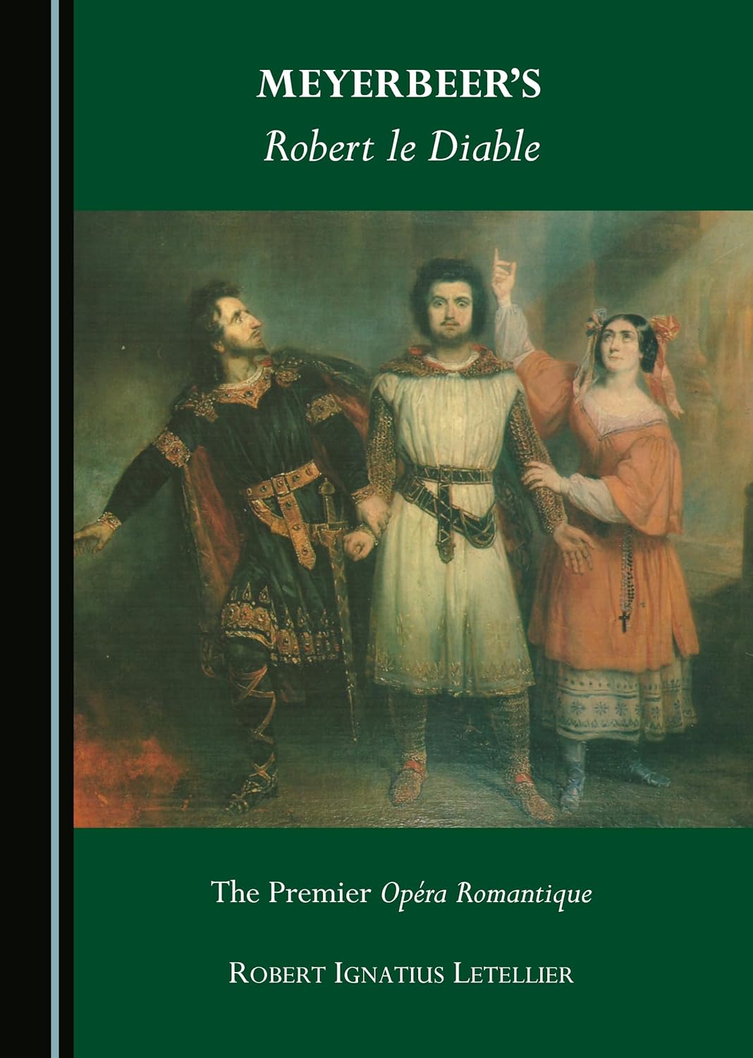 Amazon | Meyerbeer’s Robert le Diable: The Premier Opéra Romantique ...