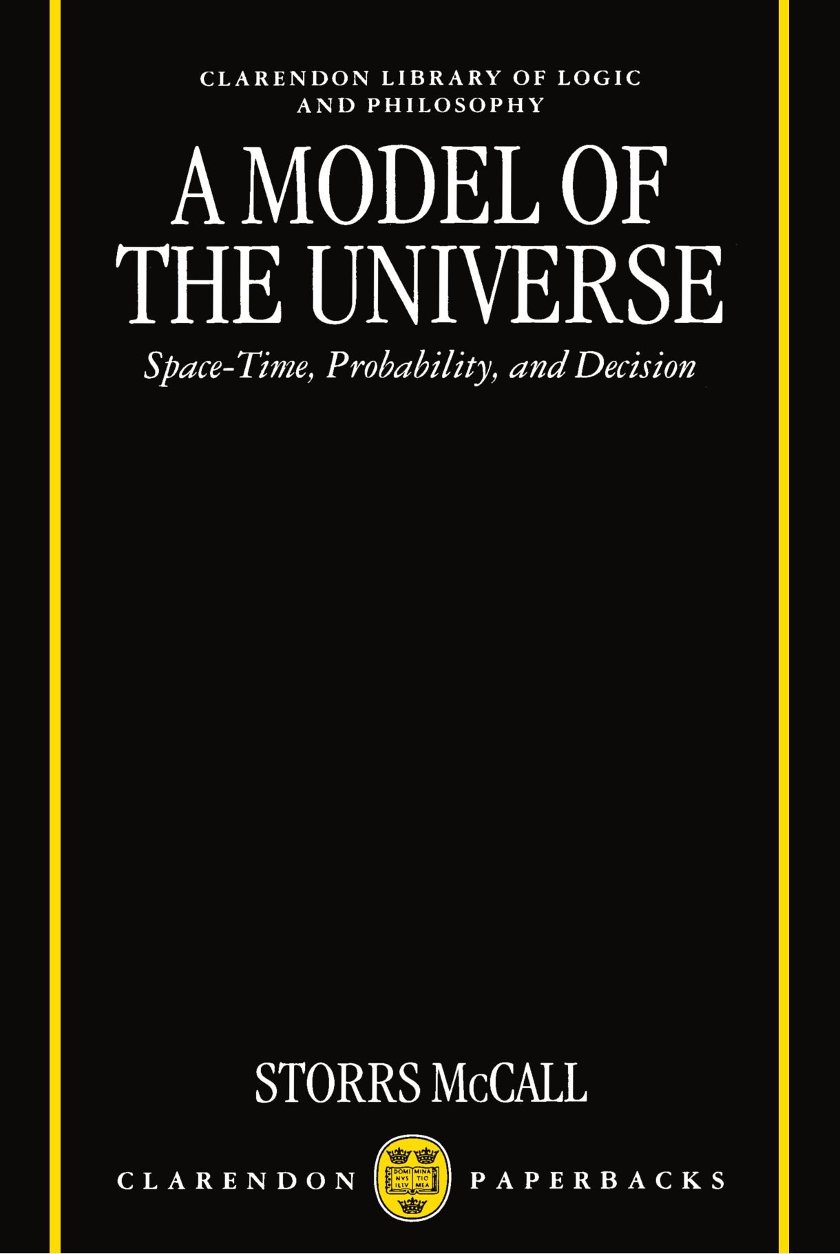 A Model of the Universe: Space-Time, Probability, and Decision ...