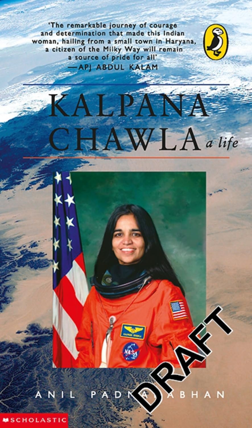 Kalpana Chawla: A Life [Paperback] Padmanabhan, Anil : Padmanabhan ...