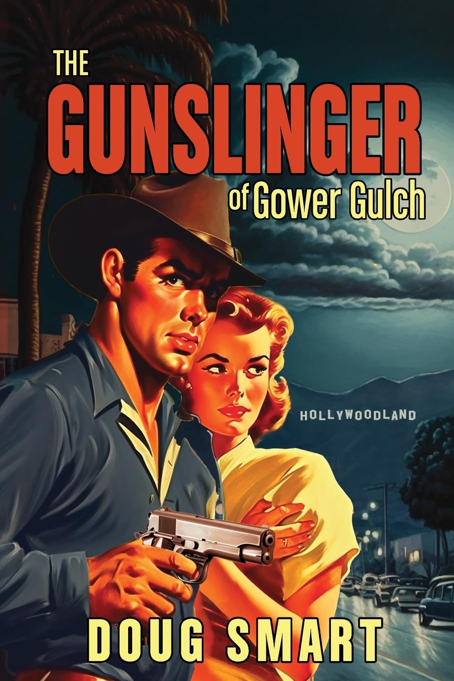 The Gunslinger of Gower Gulch: Smart, Doug: 9781737829829: Amazon.com ...