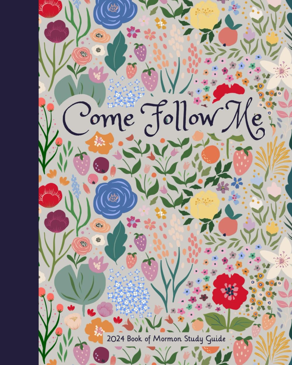 Come Follow Me Book of Mormon Daily Study Guide 2024: LDS Floral Cover ...