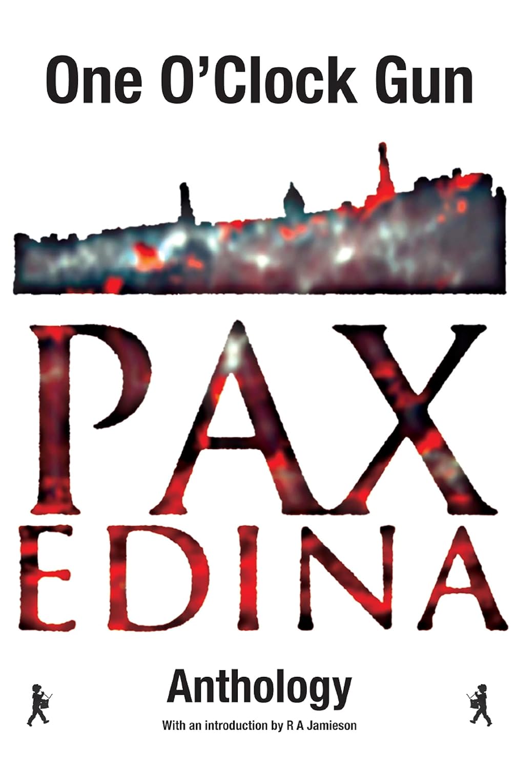 The One O'Clock Gun Anthology eBook : Gray, Alasdair, Calder, Angus ...