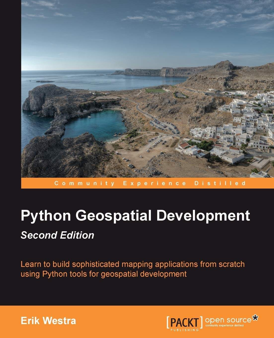 Python Geospatial Development: Learn to Build Sophisticated Mapping Applications from Scratch ...