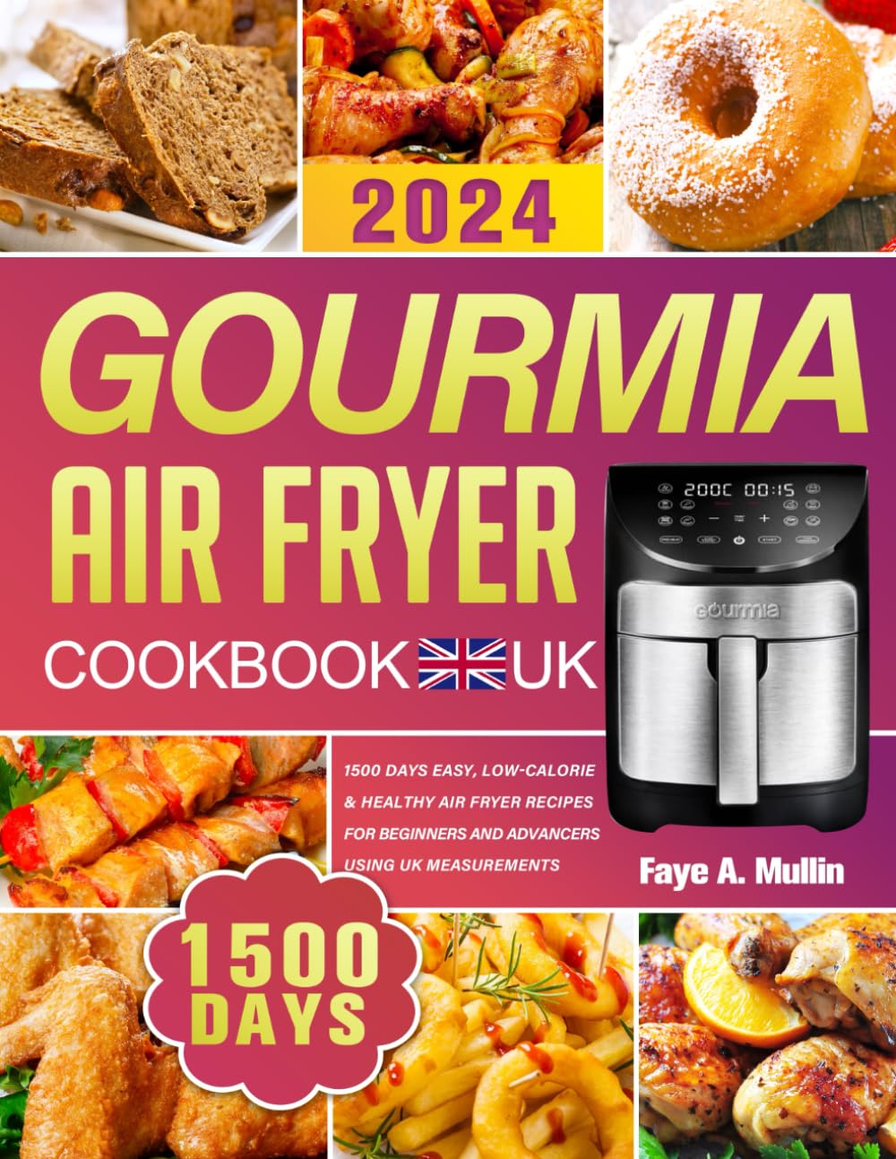 Gourmia Air Fryer Cookbook UK: 1500 Days Easy, Low-Calorie & Healthy ...