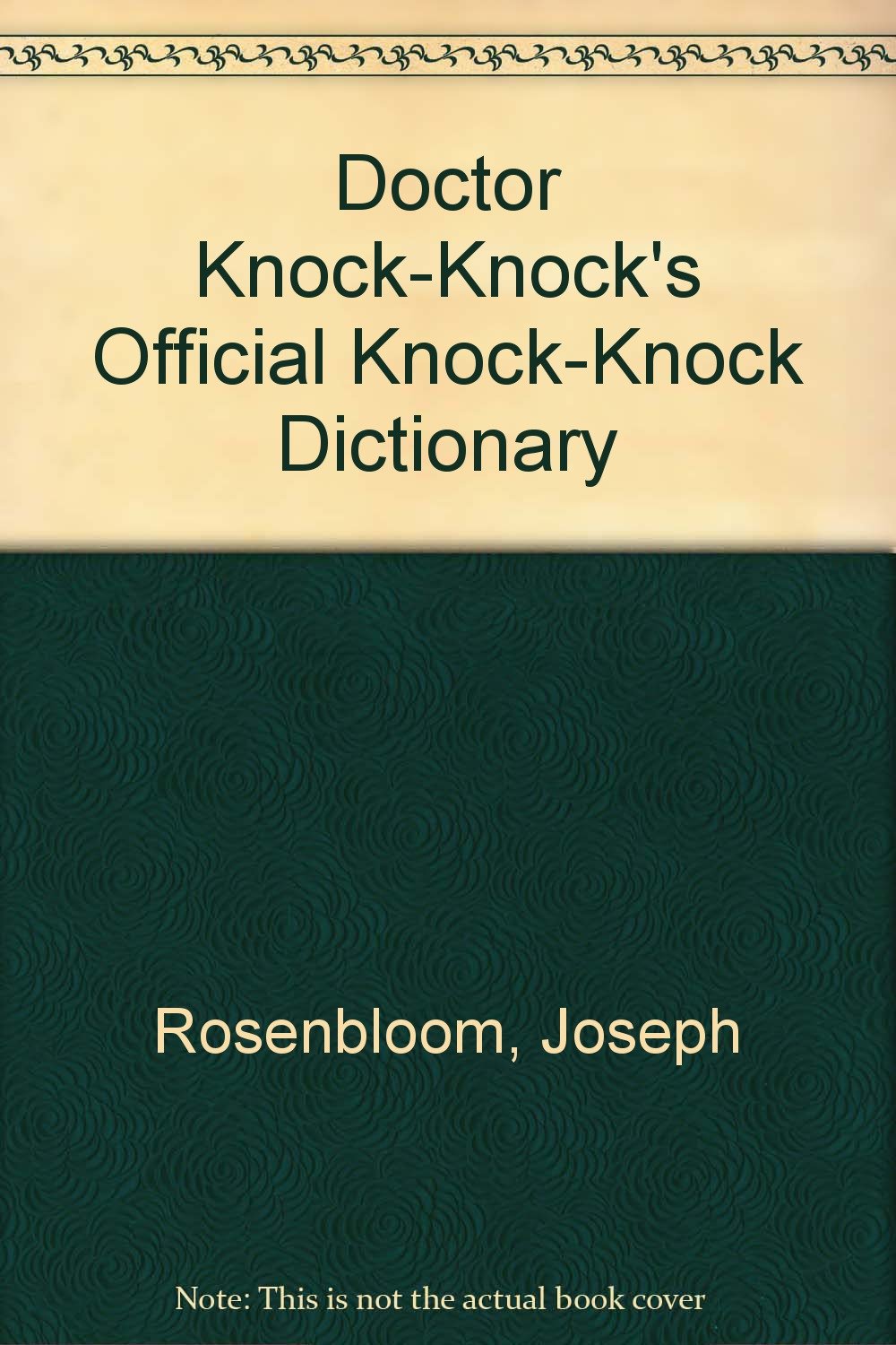 Doctor Knock-Knock's Official Knock-Knock Dictionary: Rosenbloom ...