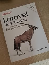 Laravel: Up & Running: A Framework for Building Modern PHP Apps: Stauffer, Matt: 9781492041214 ...
