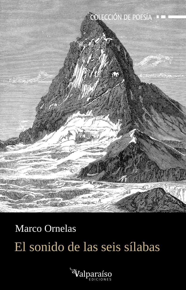 El sonido de las seis sílabas (Colección Valparaíso de Poesía, Band 395 ...