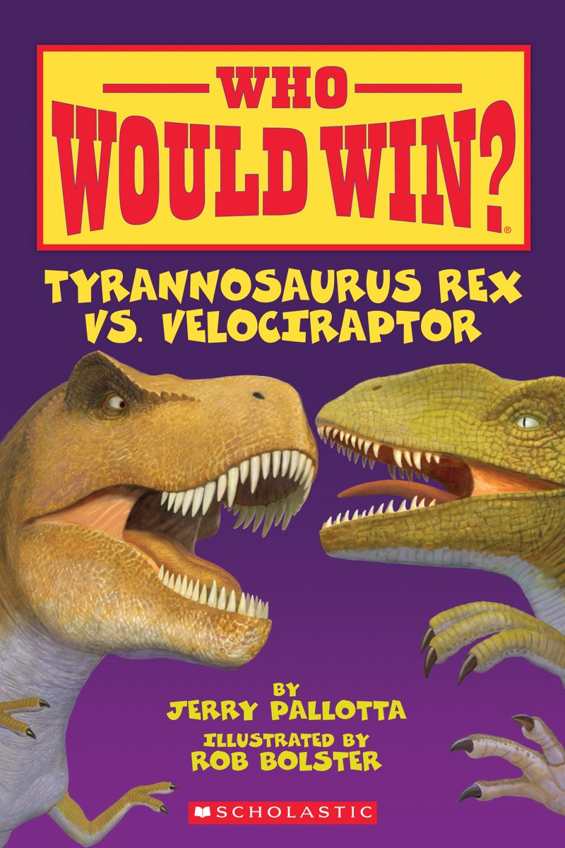 Amazon.com: Who Would Win? Tyrannosaurus Rex vs. Velociraptor ...