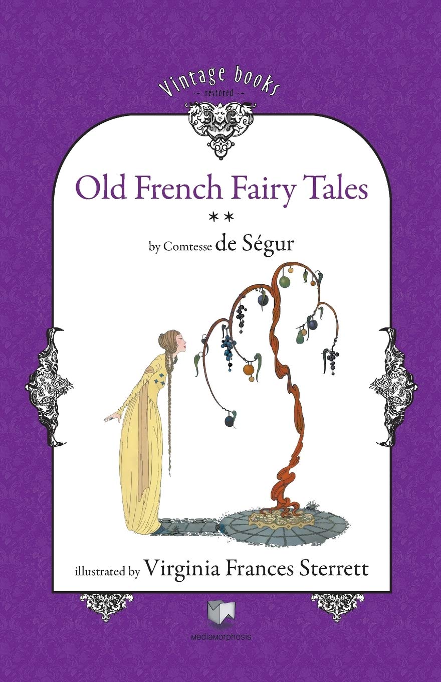 Old French Fairy Tales (Vol. 2): Comtesse De Segur, Sophie Rostopchine ...