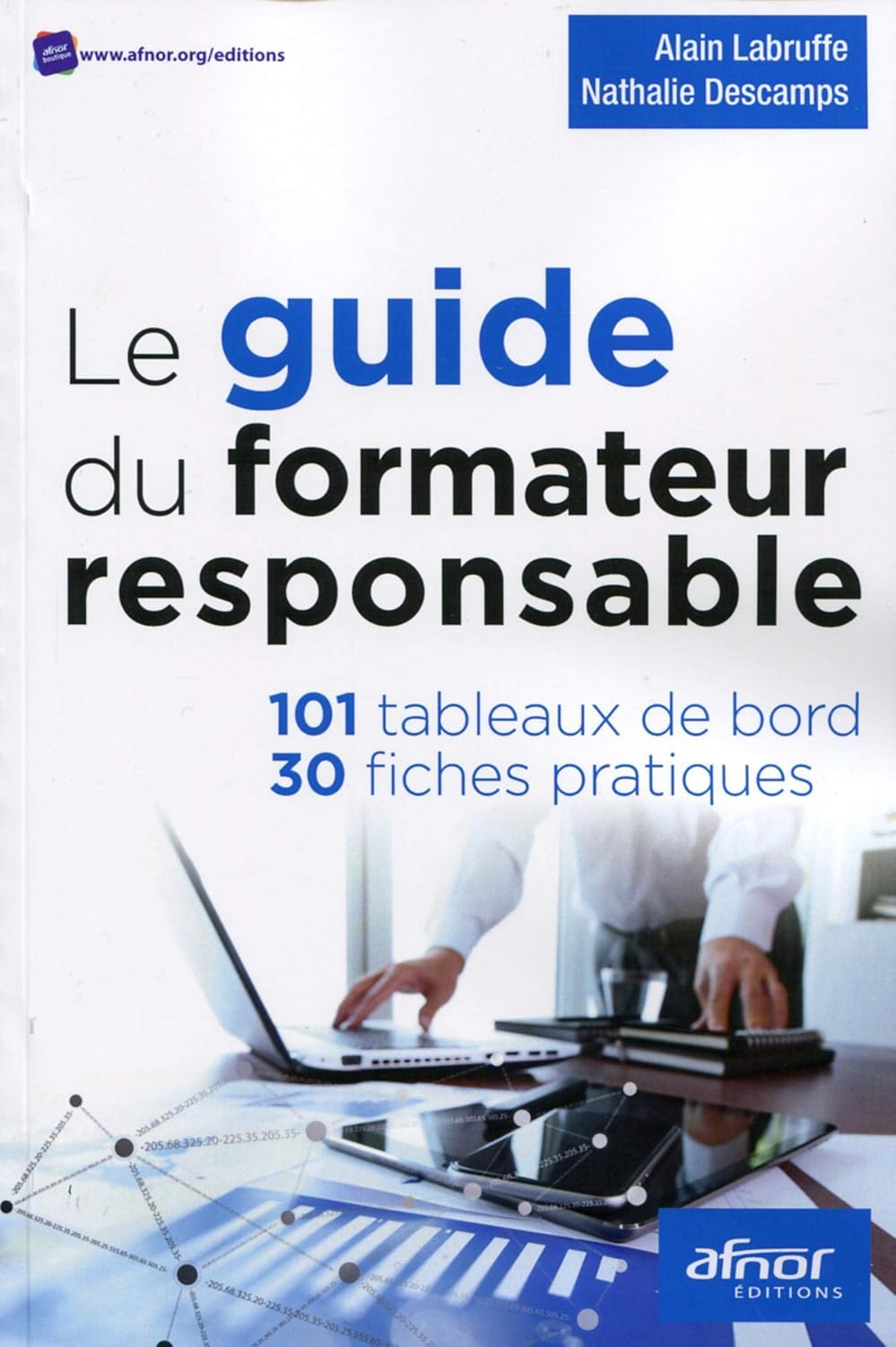 Amazon.fr - Le guide du formateur responsable: Les 101 tableaux de bord ...