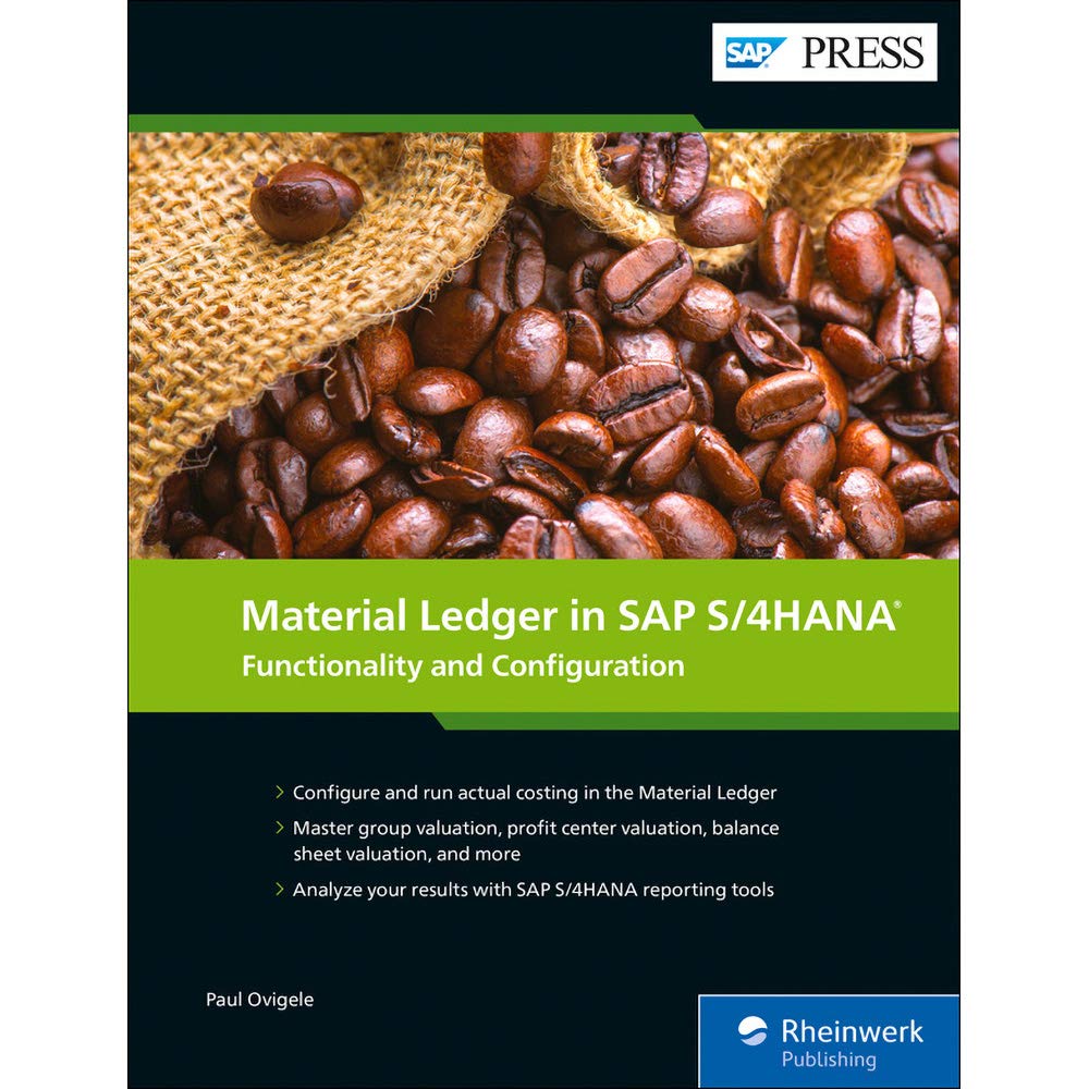 Buy Material Ledger in SAP S/4HANA: Functionality and Configuration ...