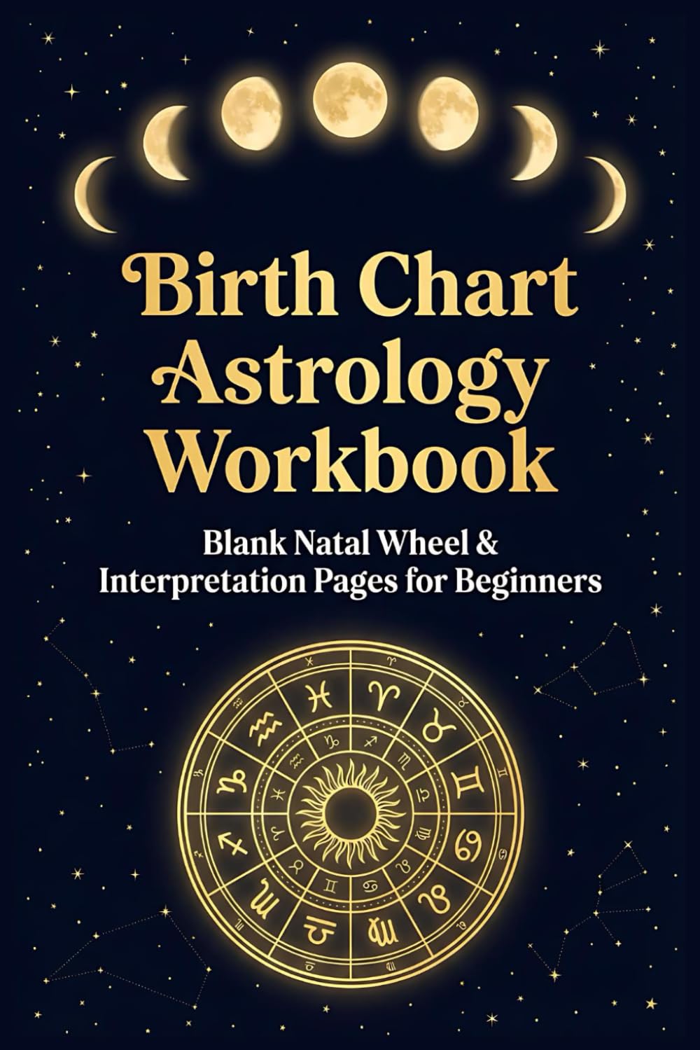 Birth Chart Astrology Workbook: Learn Your Natal Wheel with Planet ...