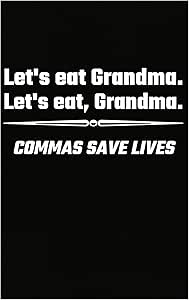 Amazon.com: Tees Portals Lets Eat Grandma English Grammar Language ...
