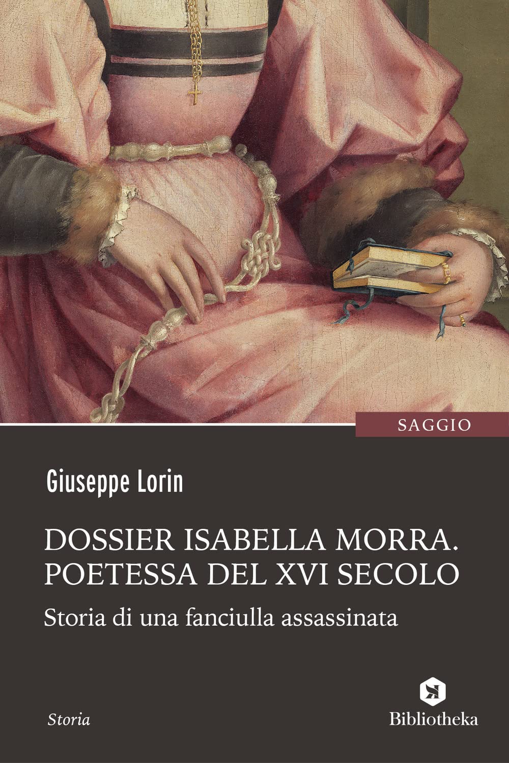 Dossier Isabella Morra. Poetessa del XVI secolo. Storia di una ...