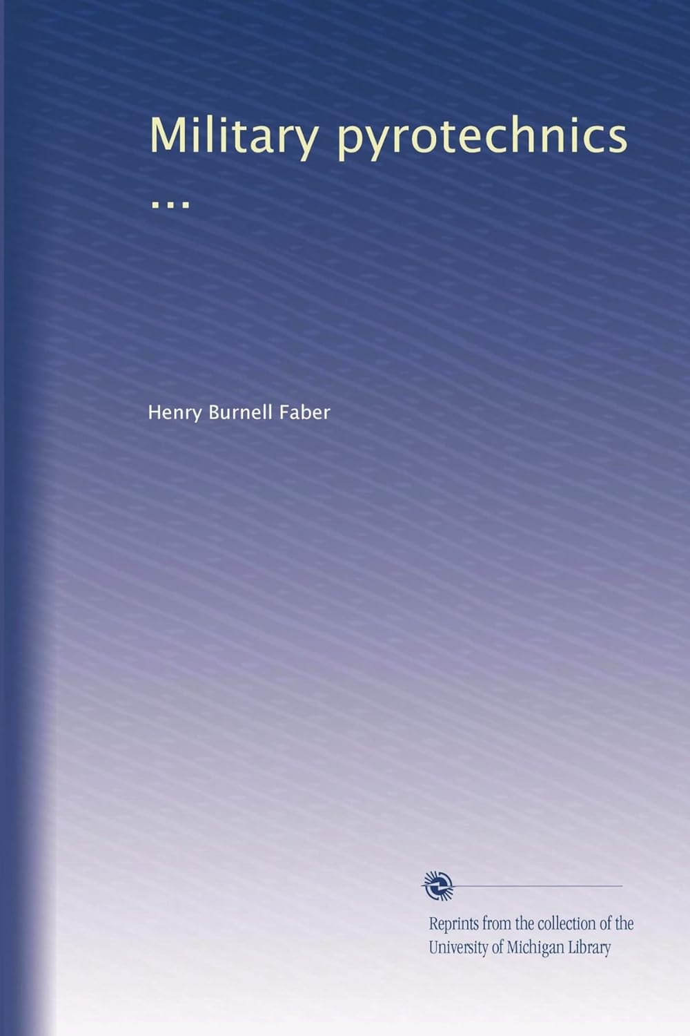 Military pyrotechnics ...: Volume 2 : Amazon.in: Books