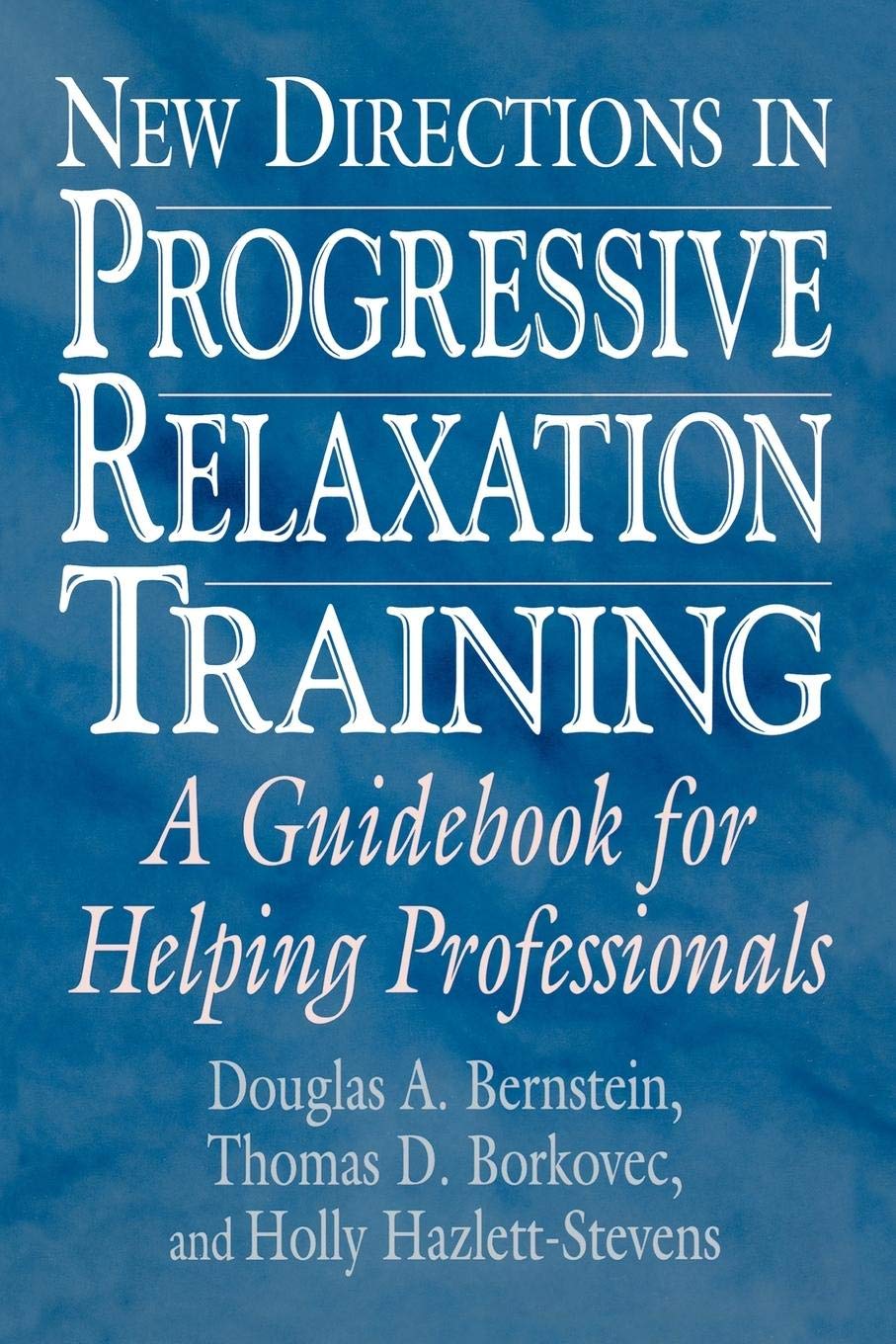 Amazon.com: New Directions in Progressive Relaxation Training: A ...