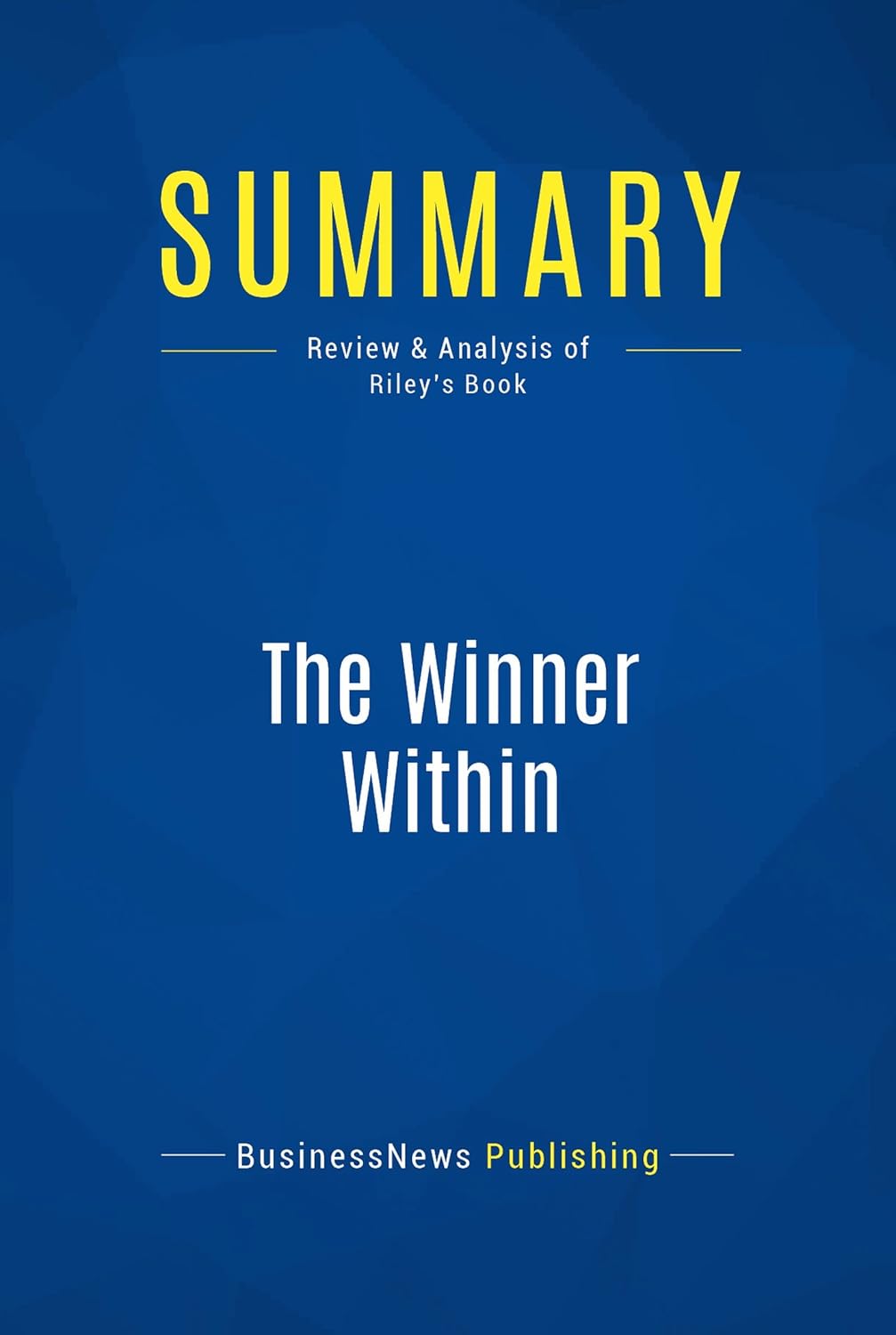 Amazon.com: Summary: The Winner Within: Review and Analysis of Riley's ...