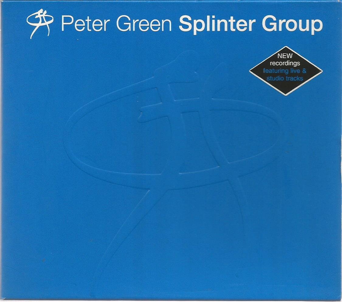 Peter Green, Peter Green, Peter Green - Peter Green Splinter Group ...