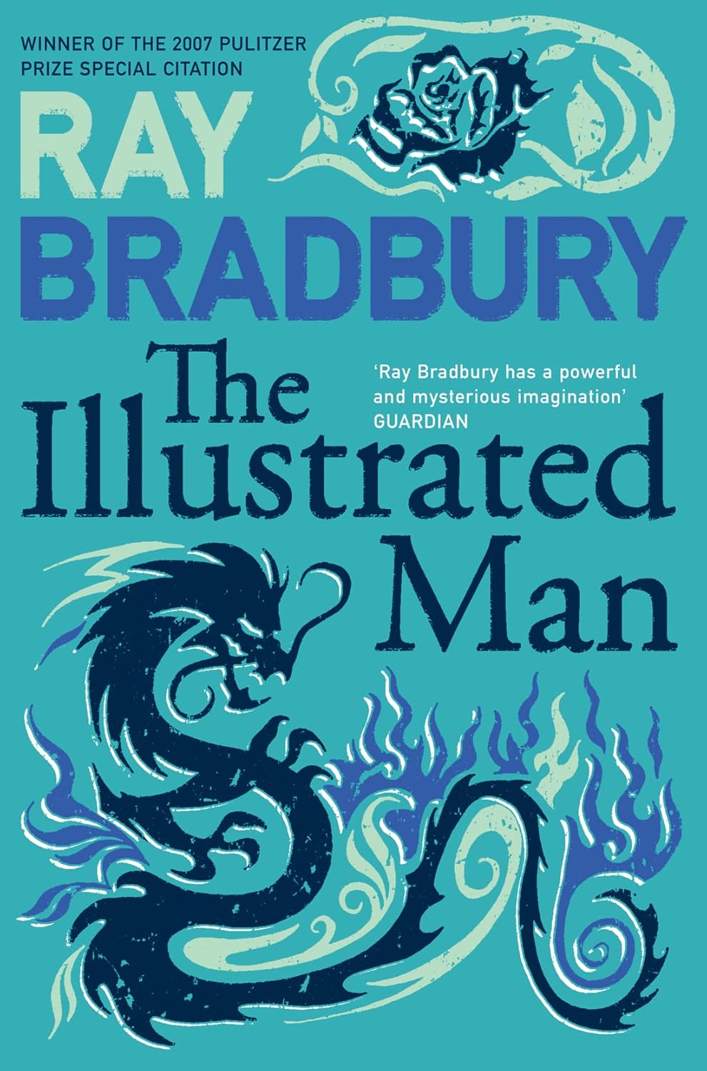The Illustrated Man: A captivating sci-fi fantasy : Bradbury, Ray ...