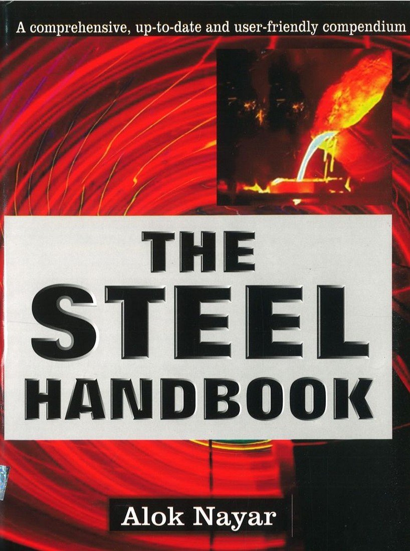 Steel Handbook: Nayar Alok: 9780074632987: Amazon.com: Books