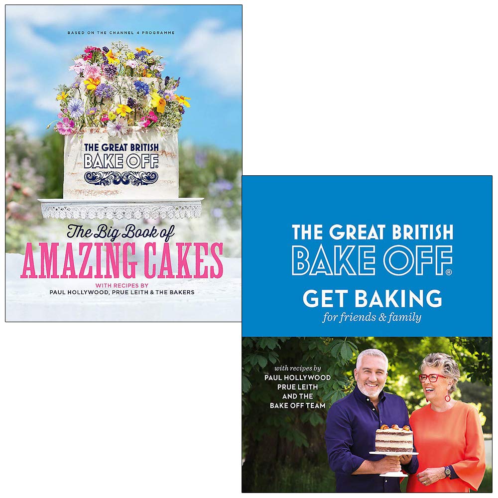 The Great British Bake Off The Big Book of Amazing Cakes & Get Baking ...