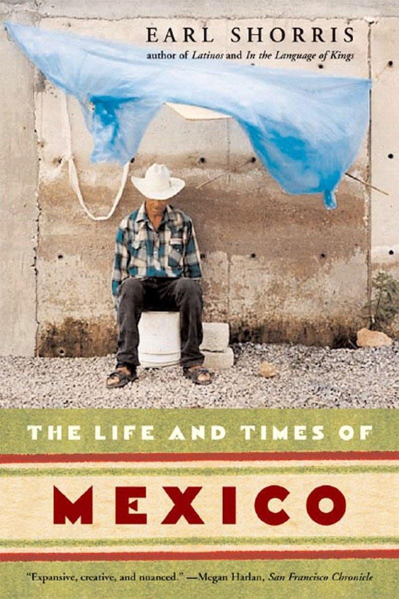 The Life and Times of Mexico: Shorris, Earl: 9780393327670: Amazon.com ...