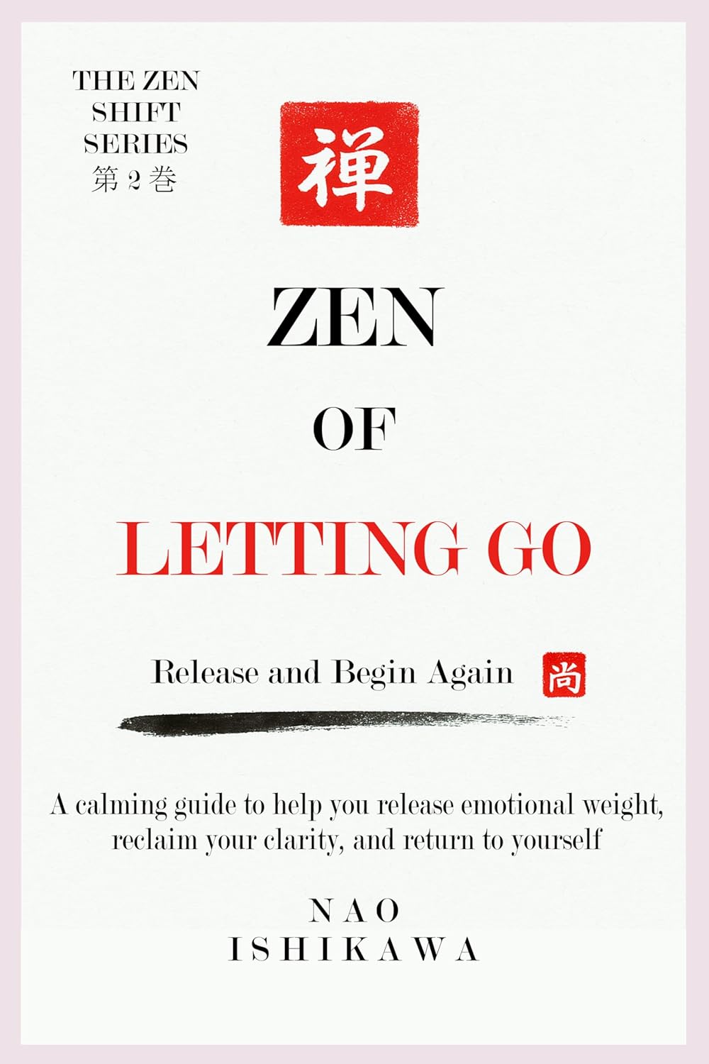 Amazon.com: Zen of Letting Go: Release and Begin Again (The Zen Shift ...