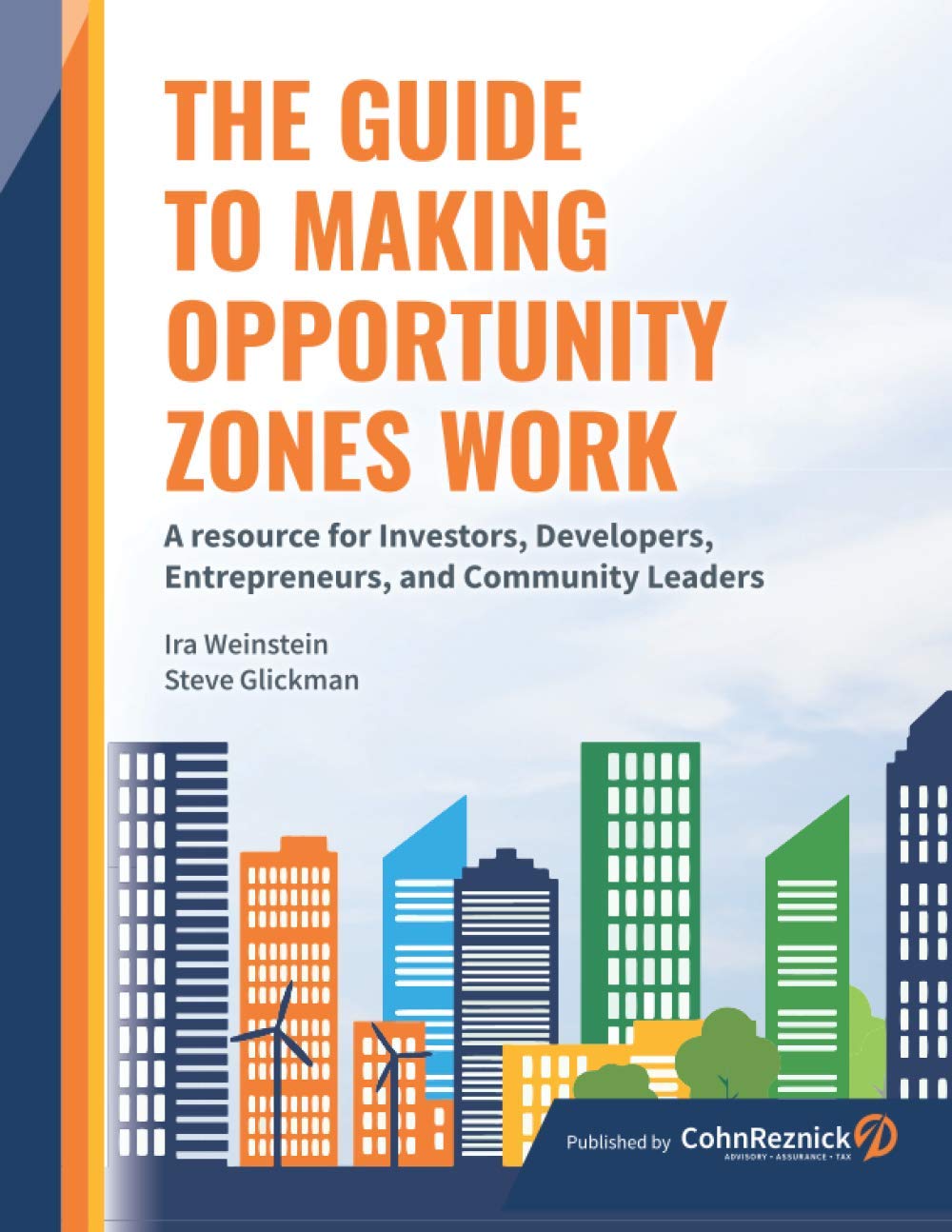 The Guide to Making Opportunity Zones Work: A Resource for Investors ...