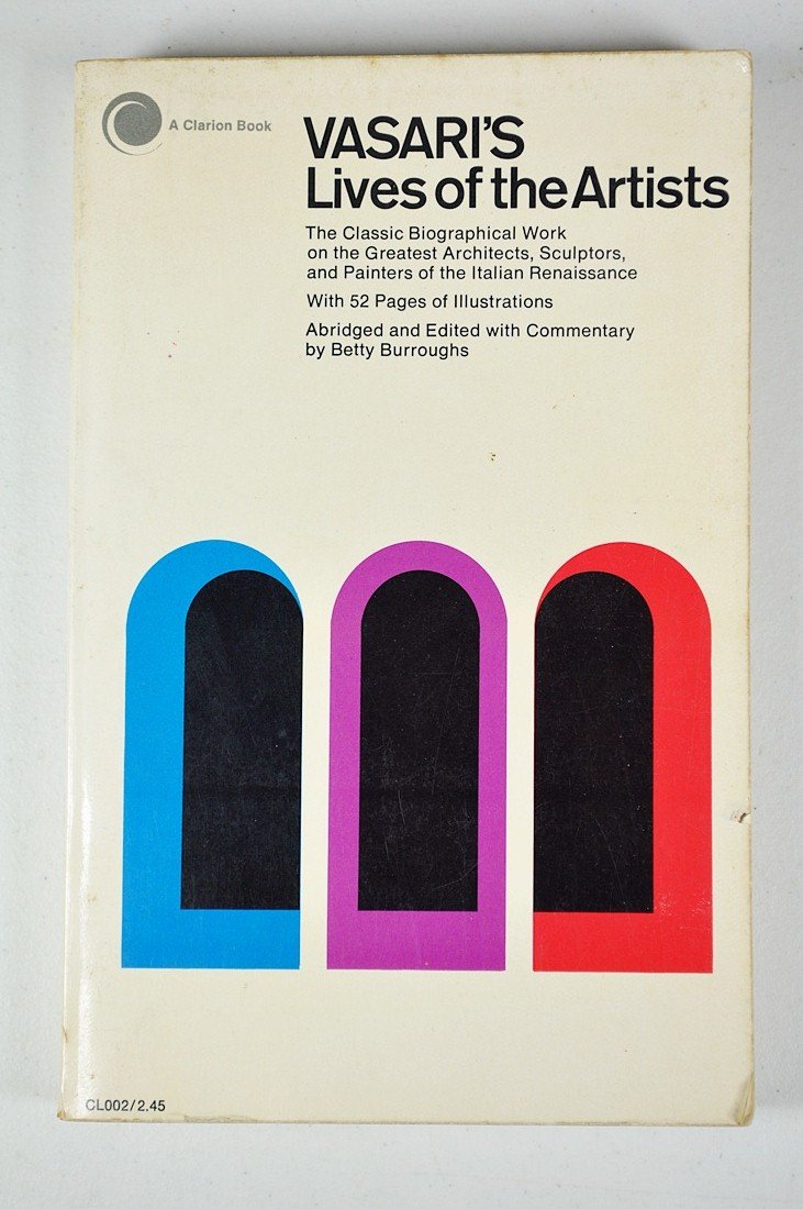 Vasari's Lives of the Artists: Giorgio Vasari, Betty Burroughs ...