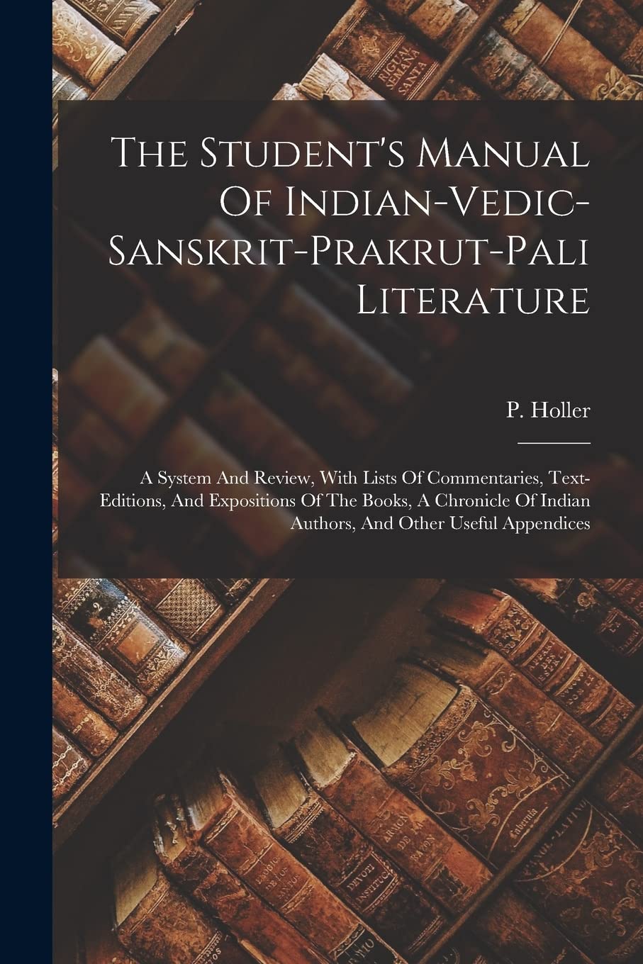 Buy The Student's Manual Of Indian-vedic-sanskrit-prakrut-pali ...