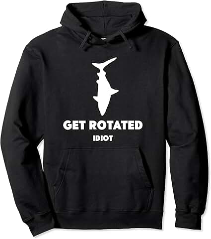 Amazon.com: Get Rotated Idiot Shirt: Clothing, Shoes & Jewelry