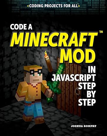 Amazon.com: Code a Minecraft Mod in JavaScript Step by Step (Coding Projects for All ...